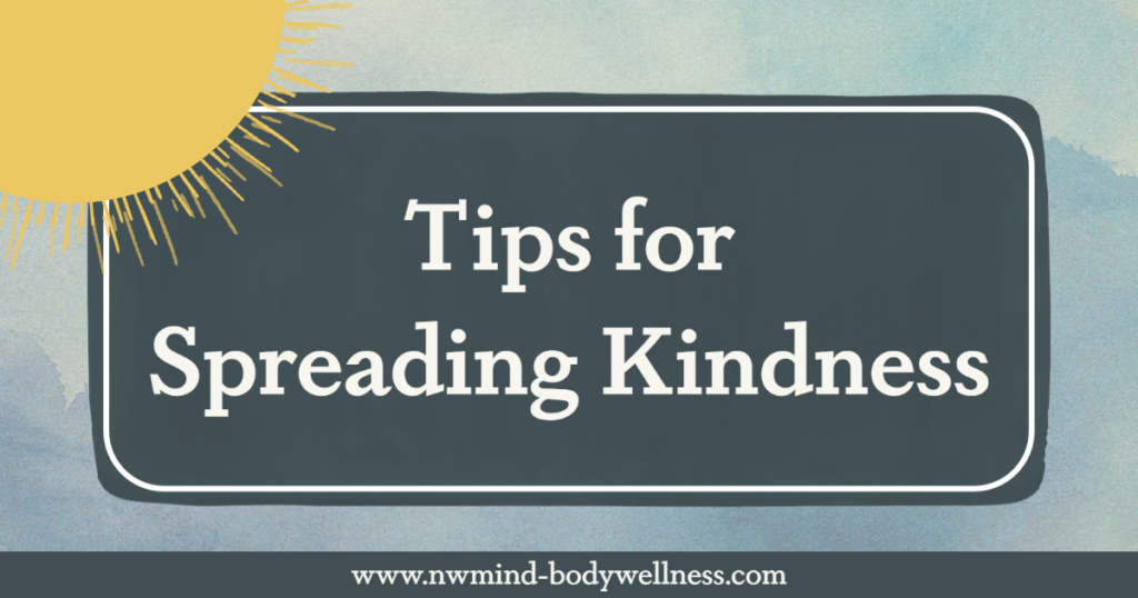 Spreading Kindness - NW Mind-Body Wellness