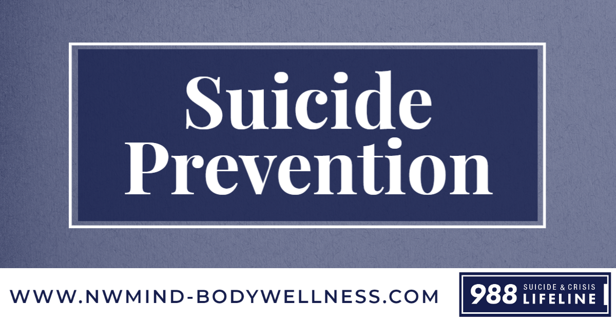 Suicide Prevention - NW Mind-Body Wellness